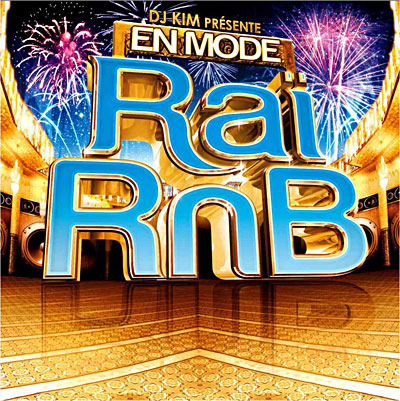 En mode Raï R'n'B - Compilation musique orientale - CD album - Achat ...
