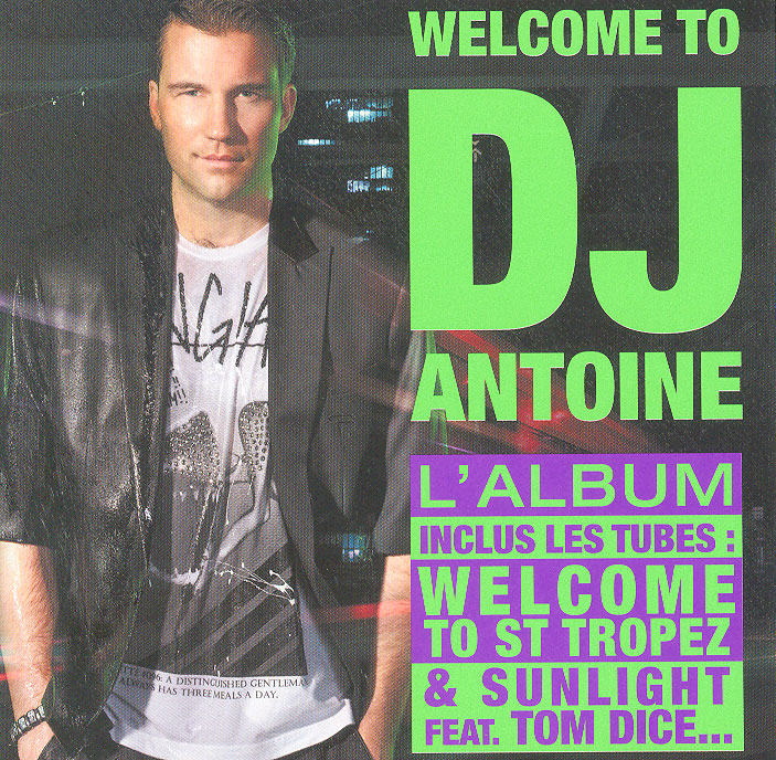 Welcome to DJ Antoine - Boîtier fluo - DJ Antoine - CD album - Achat ...