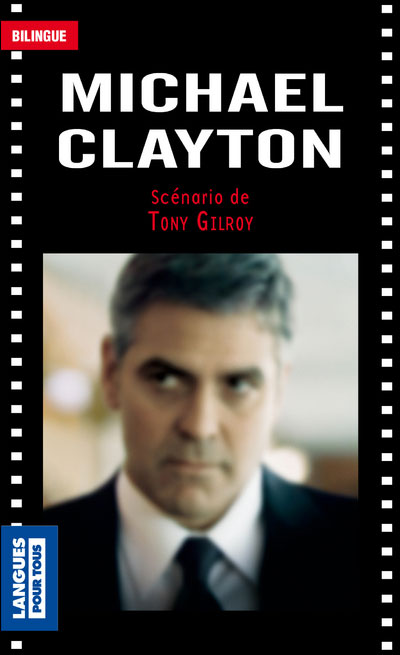 Michael Clayton -bilingue ciné- Poche - Tony Gilroy, Eric Wittersheim ...