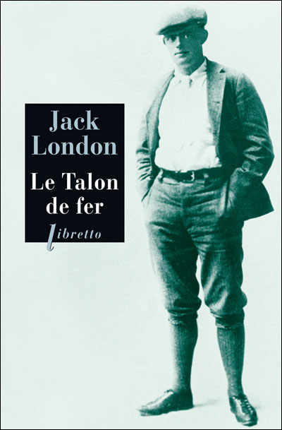 Le talon de fer - Poche - Jack London - Achat Livre ou ebook | fnac