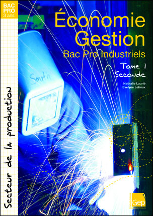 Gestion, Bac pro industriels, 2nde Pochette de l'élève - broché - E. Le Houx - Achat Livre | fnac