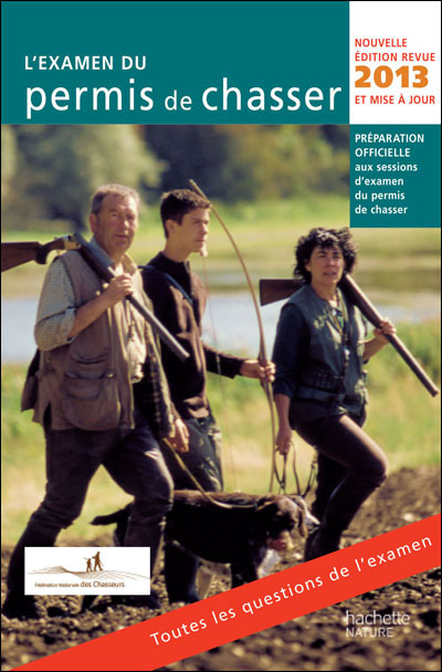 L'examen du permis de chasser 2013 - broché - Yves Le Floc'h Soye ...