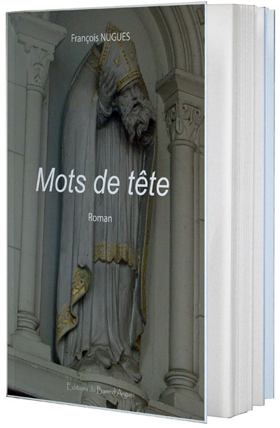 Mots de tête, au Poirier Tord - broché - François Nugues - Achat Livre ...