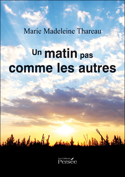 Un matin pas comme les autres - broché - Marie-Madeleine Thareau ...
