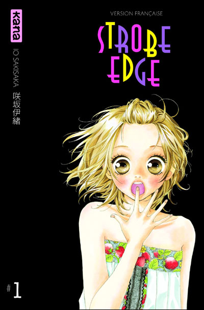 Strobe edge - Edition collector Tome 1 - Strobe edge 1 ed speciale - Mea Sakisaka - broché ...