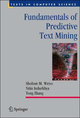 Fundamentals of predictive text mining - relié - M.Sholom Weiss - Achat Livre ou ebook | fnac