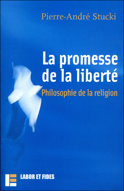 La promesse de la liberté Philosophie de la religion - broché - Pierre ...