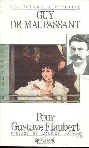 Pour Gustave Flaubert - Guy De Maupassant - Achat Livre | fnac