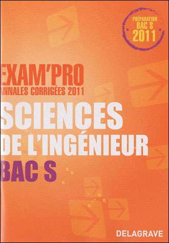 Exam'pro Sciences de l'ingénieur Bac S Annales corrigées - broché ...