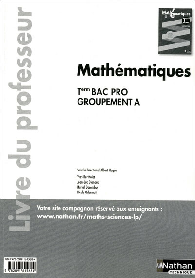 Mathématiques Tle Bac Pro Groupement A Industriel Livre du professeur ... Mathématiques Tle Bac Pro Groupement A Industriel Livre du professeur ...
