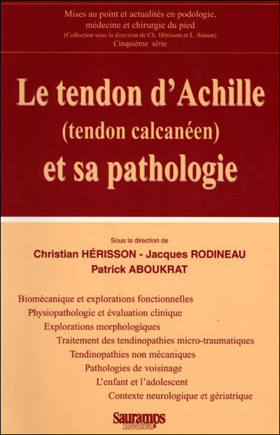 Le tendon d'Achille (tendon calcanéen) et sa pathologie Tome 0000 ...