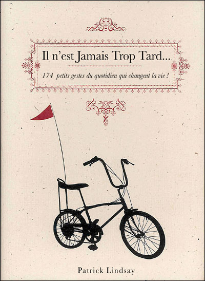 Il n'est jamais trop tard - broché - Patrick Lindsay - Achat Livre | fnac