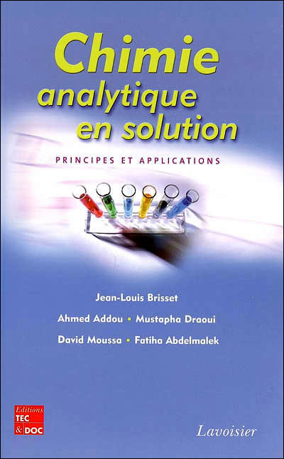 Chimie analytique en solution Principes et applications - broché ...