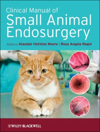 Clinical manual of small animal endosurgery - relié - Collectif - Achat ...