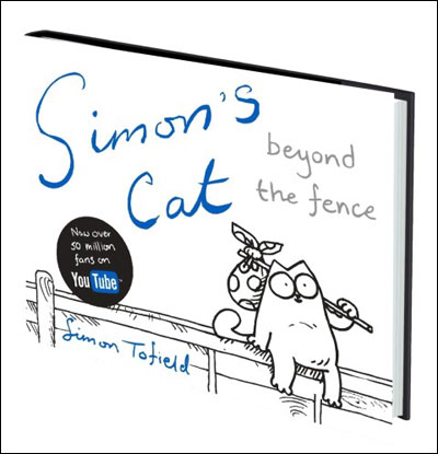 Simon's cat, Beyond the fence Tome 2 - relié - Simon Tofield - Achat ...