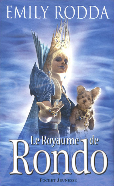 Le royaume de Rondo - Tome 1 - Le royaume de Rondo - Emily Rodda, Aude ...
