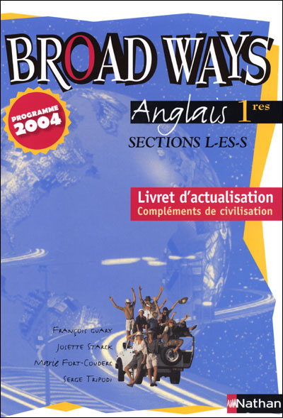 Broad ways 1e l es s livret Livret actualisation - Edition 2004 ...