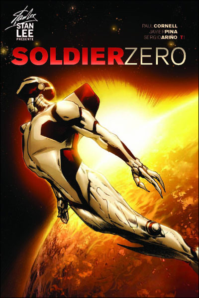 Soldier Zero - Tome 1 - Soldier Zero - Stan Lee, Paul Cornell ...