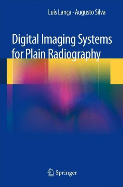 Digital imaging systems for plain radiography - relié - Luis Lanca - Achat Livre ou ebook | fnac