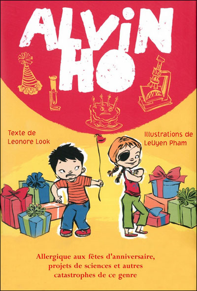 Alvin Ho Tome 2 - broché - Léonore Look, Leuyen Pham - Achat Livre | fnac