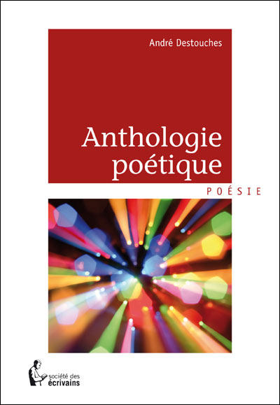 Anthologie poétique - broché - André Destouches - Achat Livre ou ebook ...