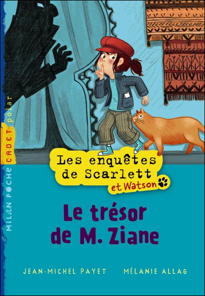 Scarlett et Watson - Le trésor de M. Ziane Tome 01 - Les enquêtes de ...