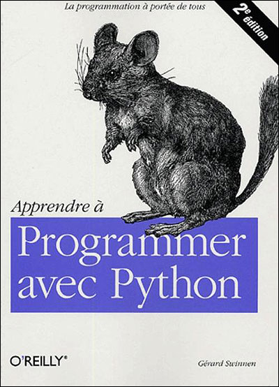 Apprendre à programmer avec Python - broché - Gérard Swinnen - Achat ...