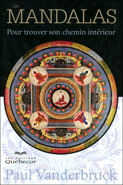 Les mandalas pour trouver son chemin interieur - broché - P ...