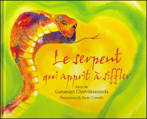 Serpent qui apprit à siffler - cartonné - Gurumayi Chidvilasananda ...