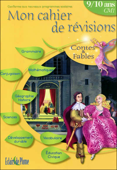 Mon cahier de révisions Contes & fables, CM1, 9 ans - broché ...