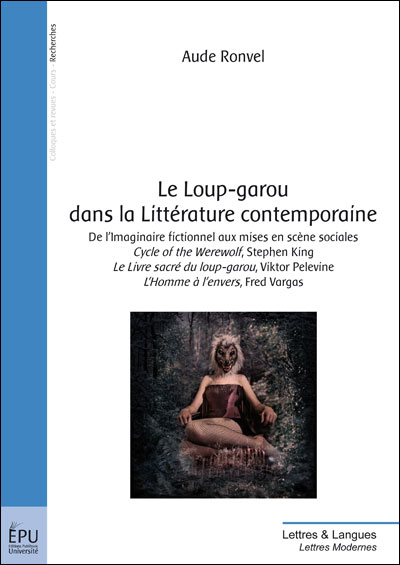 Le loup-garou dans la littérature contemporaine - broché - Aude Ronvel ...