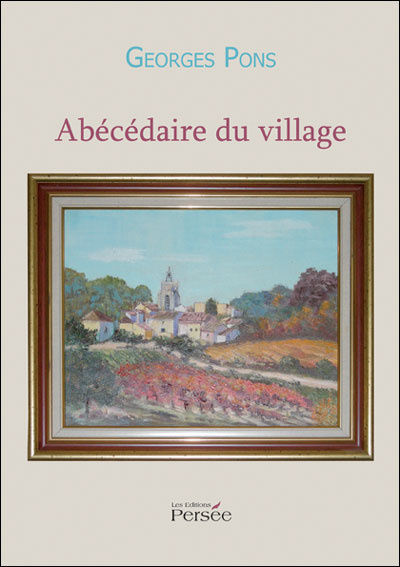 Abécédaire du village - broché - Georges Pons - Achat Livre | fnac