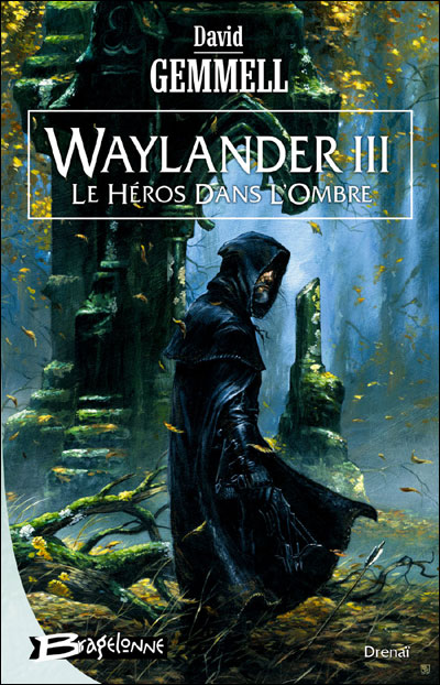 Waylander - Tome 3 - Waylander III - Le Héros dans l'ombre - David ...
