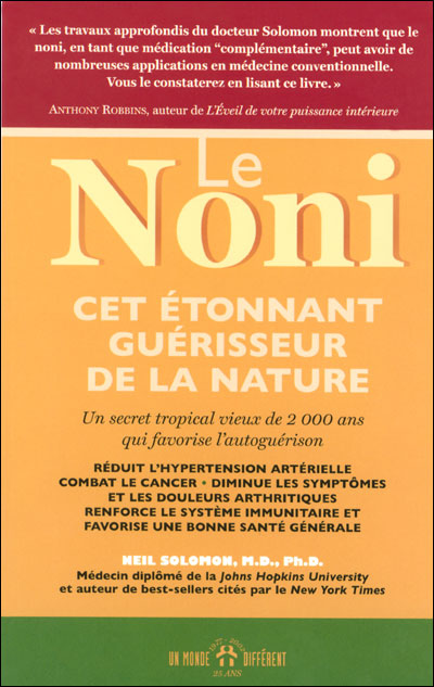 Noni cet étonnant guérisseur de la nature Etonnant guérisseur de la ...