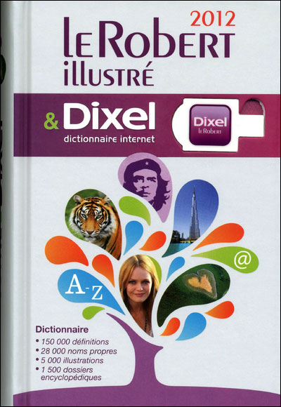 Le robert illustre & dixel 2012 Edition 2012 - Avec une clé d'accès ...