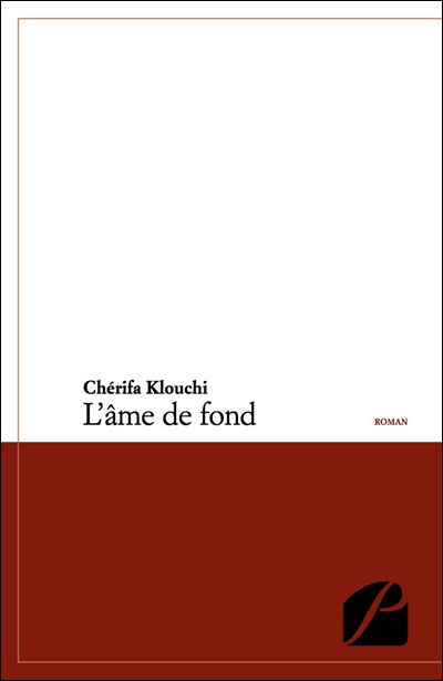 L'âme de fond - broché - Cherifa Klouchi - Achat Livre | fnac