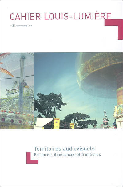 Cahier Louis Lumière, territoires audiovisuels Tome 3 - broché ...