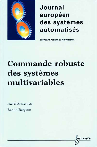 Commande robuste des systèmes multivariables - broché - Bergeon - Achat ...