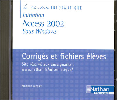 Access 2002 initiation cdrom 2004 corriges et fichiers eleves les blocs ...