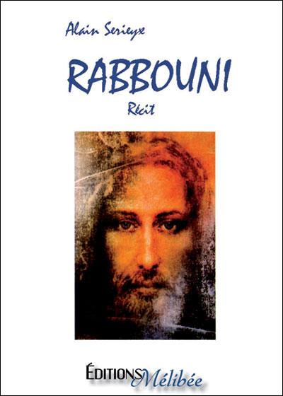 Rabbouni - broché - Alain Serieyx - Achat Livre | fnac