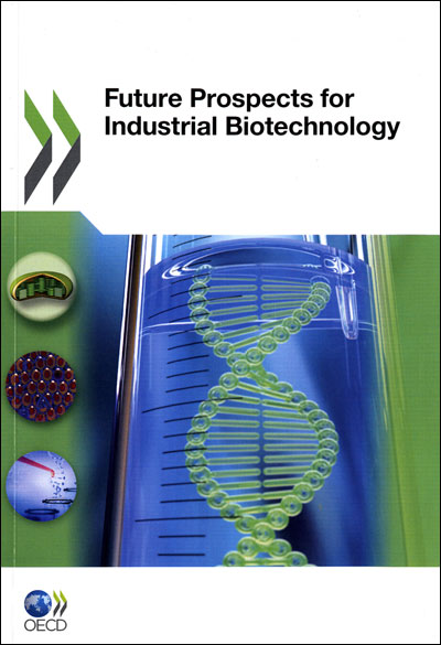 Future prospects for industrial biotechnology - broché - OECD - Achat ...