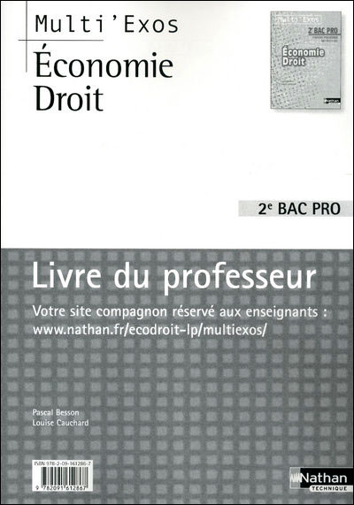Economie-droit 2e bac pro (multi'exos) le livre du professeur 2010 me) (poch - broché - Pascal ...