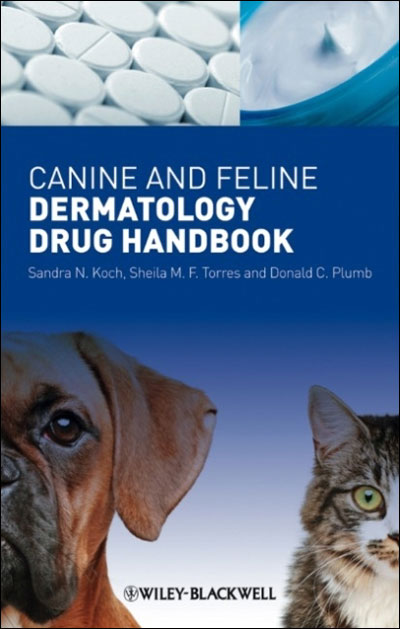 Canine and Feline Dermatology Drug Handbook - Poche - Sandra Koch ...