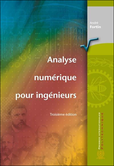 Analyse numérique pour ingénieurs - broché - Ian Fortin - Achat Livre ...