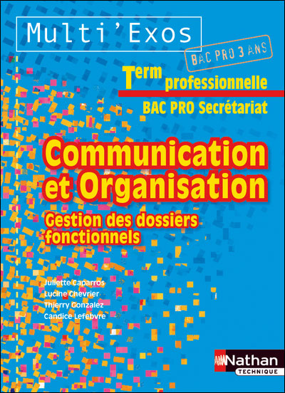 Communication et organisation term bac pro secretariat (multi'exos ...