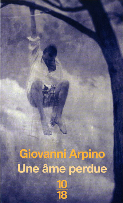 Une âme perdue - Poche - Giovanni Arpino, Nathalie Bauer - Achat Livre ...