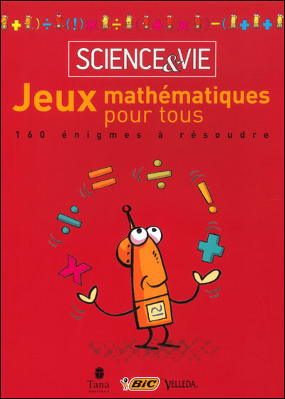 Jeux mathématiques pour tous 160 énigmes à résoudre - broché - Félicien ...