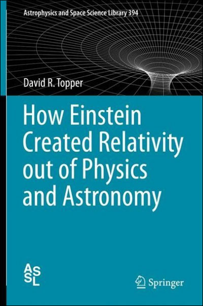 How einstein created relativity out of physics and astronomy - relié ...