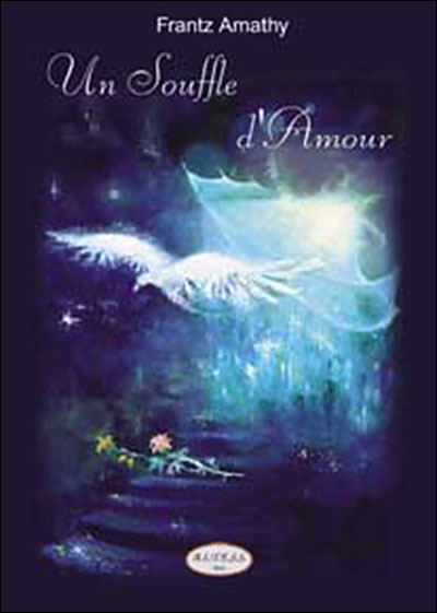 Un souffle d'amour - broché - Frantz Amathy - Achat Livre | fnac
