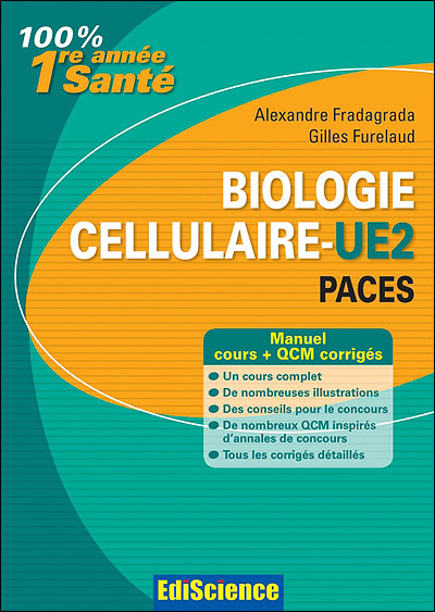 Biologie cellulaire-UE2 PACES -2e éd. - Manuel, cours + QCM corrigés ...